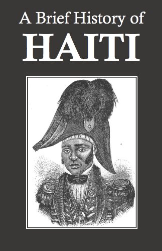 Amazon.com: A Brief History of Haiti eBook : State, U.S Department of ...