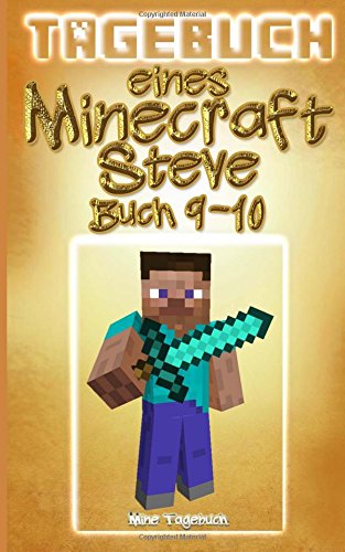 Tagebuch eines Minecraft Steve: Buch 9-10: (Inoffizielle Minecraft Buch ...
