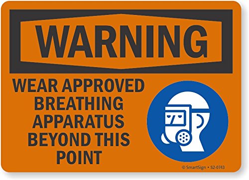 SmartSign “Warning - Wear Approved Breathing Apparatus Beyond This ...