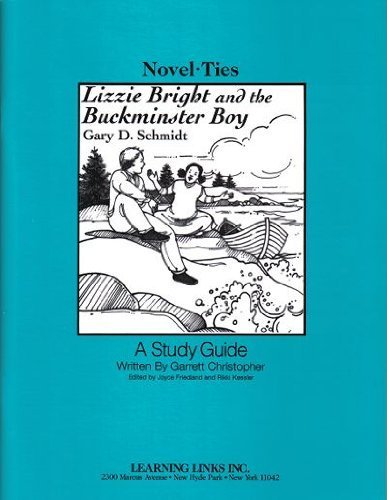 Lizzie Bright and the Buckminster Boy: Novel-Ties Study Guide by Gary D ...