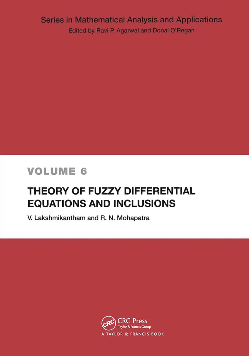 Theory Of Fuzzy Differential Equations And Inclusions Mathematical Analysis And Applications