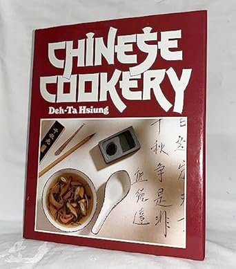 The home book of Chinese cookery: Deh-Ta Hsiung, Thelma Lambert ...
