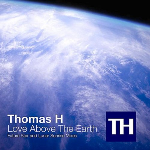 Écouter Love Above the Earth par Thomas H sur Amazon Music Unlimited