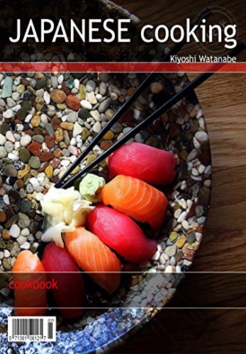 Japanese Cooking: Simple Easy and Tasty Authentic Japanese Recipes For ...