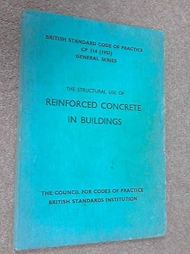 The structural use of reinforced concrete in buildings (British ...