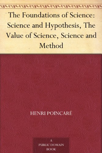 Amazon.com: The Foundations of Science: Science and Hypothesis, The ...