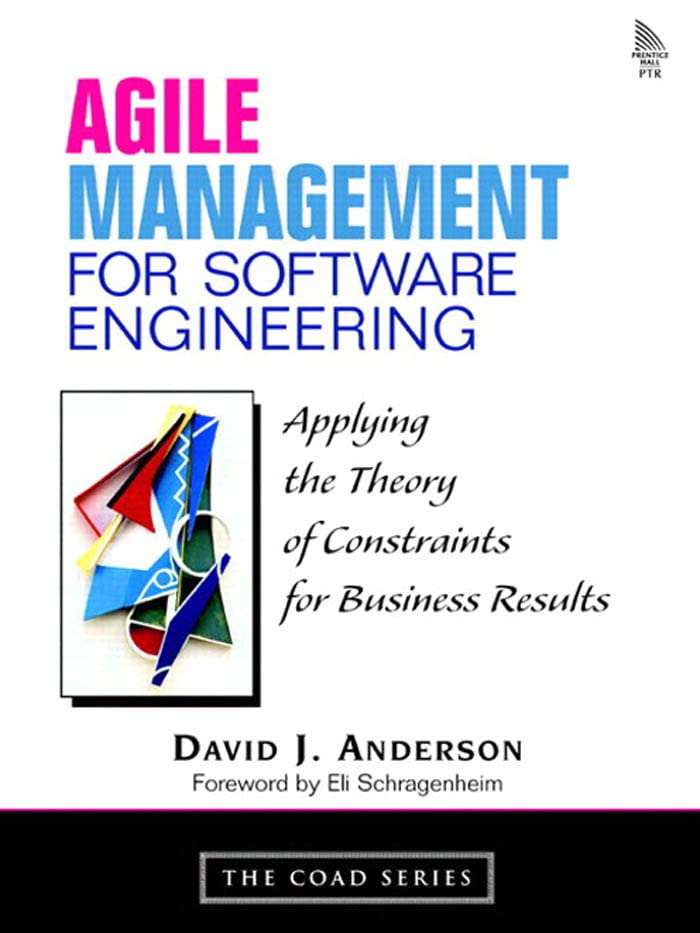Agile Management for Software Engineering: Applying the Theory of ...