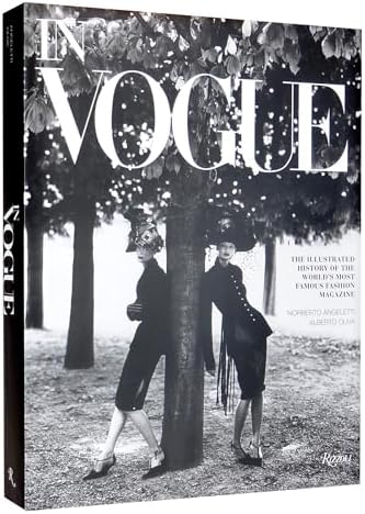 In Vogue: An Illustrated History of the World's Most Famous Fashion ...