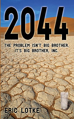2044: The Problem isn’t Big Brother. It’s Big Brother, Inc. eBook ...