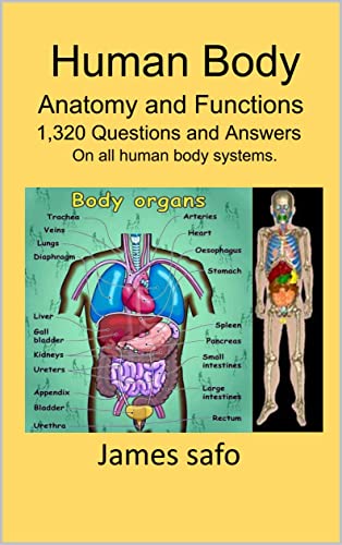 Human Body: Anatomy and Functions : 1,320 Questions and Answers eBook ...