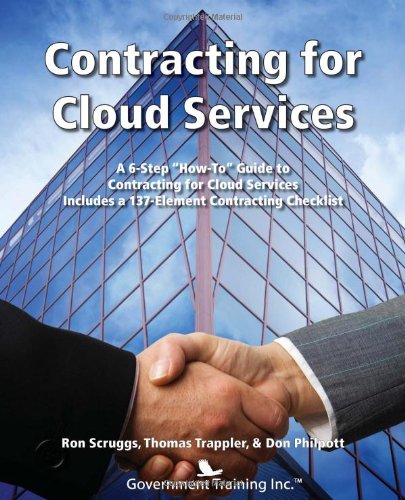 Contracting for Cloud Services: Scruggs, Ron, Trappler, Thomas ...