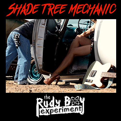 Play Shade Tree Mechanic by The Rudy Boy Experiment on Amazon Music
