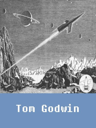 Amazon.com: Works of Tom Godwin (5 books and stories) (Illustrated ...