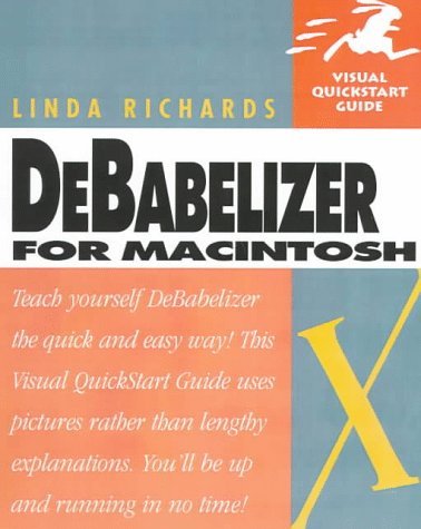 Debabelizer X for Macintosh (Visual QuickStart Guides) by Richards ...