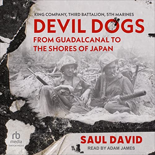 Amazon.com: Devil Dogs: From Guadalcanal to the Shores of Japan ...