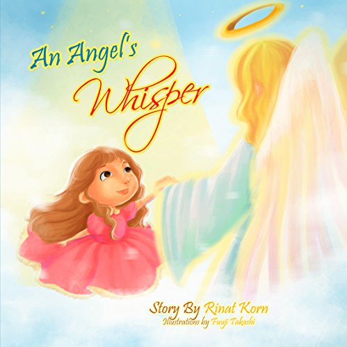 Children's books : " An Angel's Whisper ",( Illustrated Picture Book ...