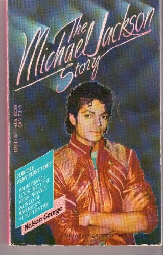 The Michael Jackson Story: George, Nelson: 9780440155928: Amazon.com: Books