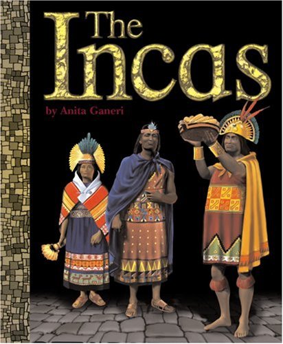 The Incas (Ancient Civilizations): Ganeri, Anita, Terry Riley ...