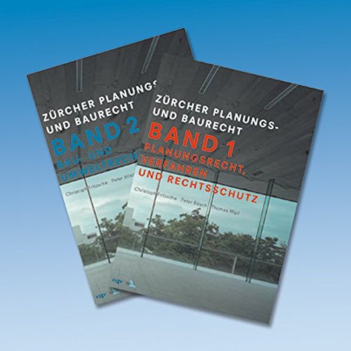 Zürcher Planungs- und Baurecht : Fritzsche, Christoph, Bösch, Peter ...