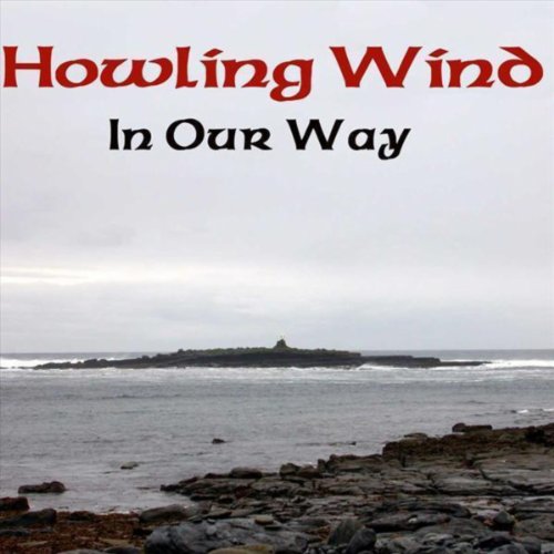 Amazon.com: In Our Way : The Howling Wind: Digital Music