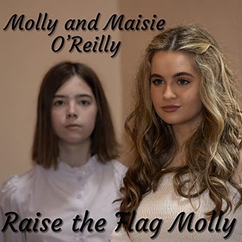 Raise the Flag Molly by Molly & Maisie O'Reilly on Amazon Music ...