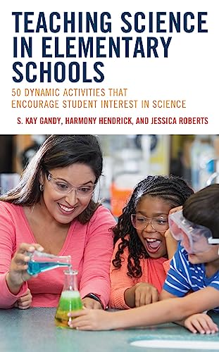 Amazon.com: Teaching Science in Elementary Schools: 50 Dynamic ...