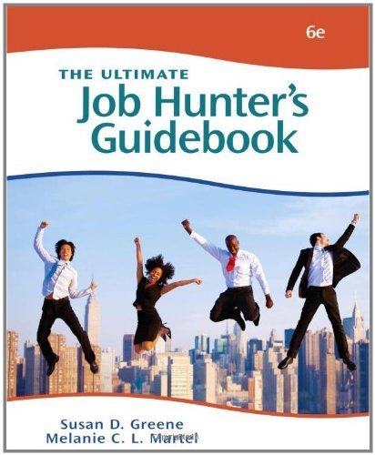 The Ultimate Job Hunter's Guidebook: Greene, Susan, Martel, Melanie C.L ...