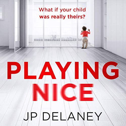 Playing Nice (Audio Download): Ben Elliot, Amelia Cormack, Peter Forbes ...