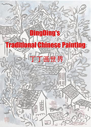 DingDing's Traditional Chinese Painting: 丁丁画世界 eBook : Ding, Li, Wang, Xun : Amazon.in: Kindle Store