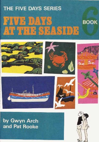 Five Days: At the Seaside Bk. 6 : Arch, Gwyn, Rooke, Patrick J.: Amazon ...
