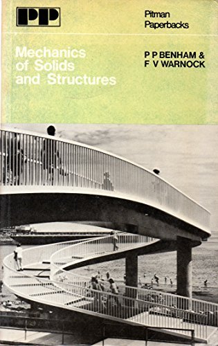 Mechanics of Solids and Structures: Benham, P. P., Warnock, Frederick ...