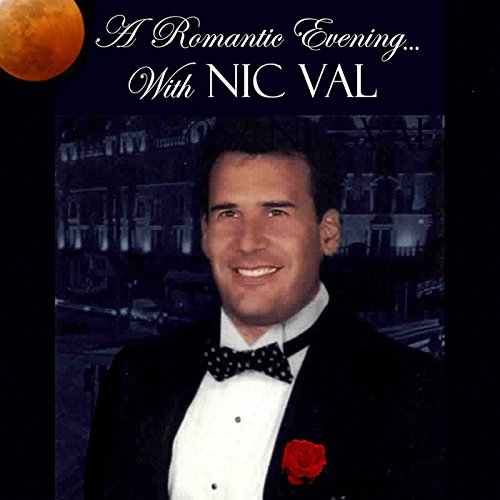 Écouter A Romantic Evening... With Nic Val par Nic Val sur Amazon Music ...