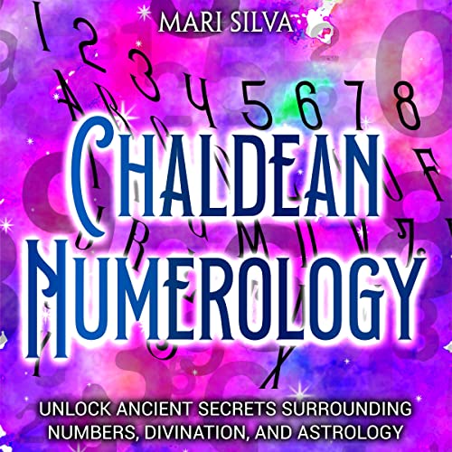 Amazon.com: Chaldean Numerology: Unlock Ancient Secrets Surrounding ...