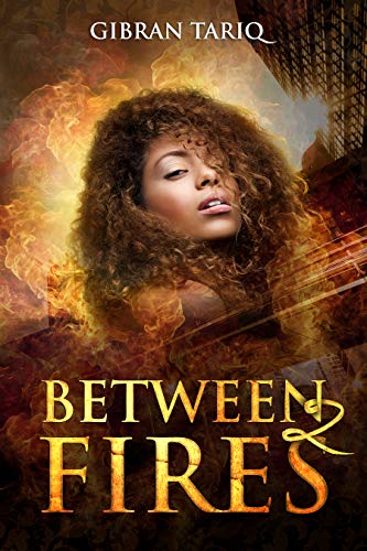 Amazon.co.jp: Between 2 Fires (English Edition) eBook : Tariq, Gibran ...