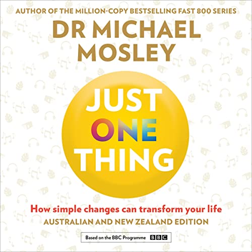 Amazon.com: Just One Thing: How Simple Changes Can Transform Your Life ...