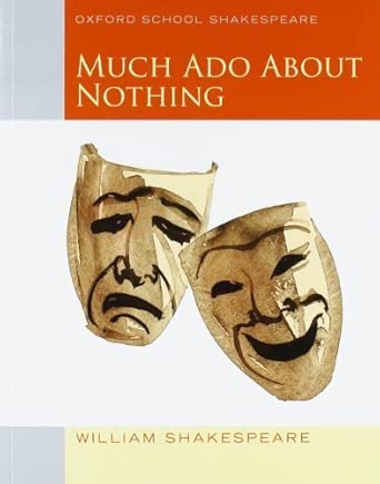 Much Ado About Nothing: Oxford School Shakespeare by Shakespeare ...