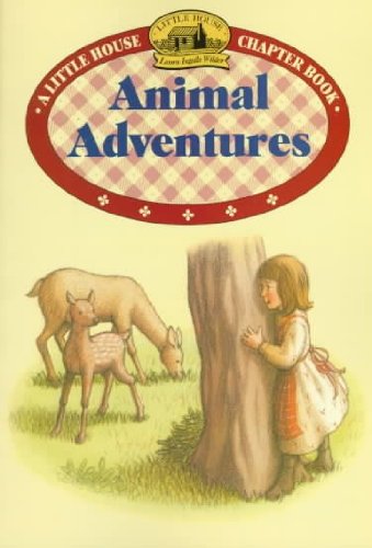 Animal Adventures (Little House Chapter Books): unknown author: Amazon ...