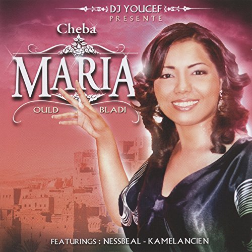 Play DJ Youcef présente Cheba Maria, Ould Bladi by VARIOUS ARTISTS on ...