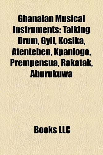Ghanaian Musical Instruments: Talking Drum, Gyil, Kosika, Atenteben ...