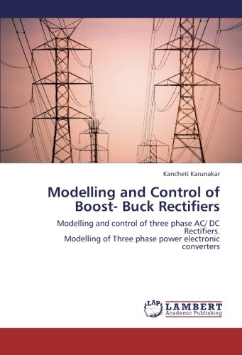 Modelling and Control of Boost- Buck Rectifiers: Modelling and control ...