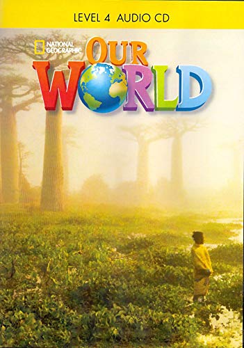 Our World 4: Audio CD: 9781133944812: Amazon.com: Books