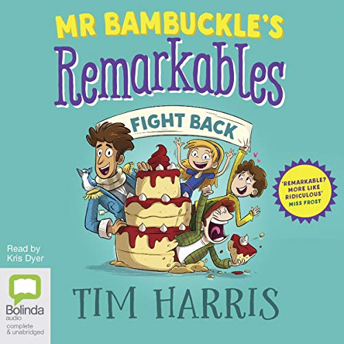 Amazon.com: Mr Bambuckle's Remarkables Fight Back: Mr Bambuckle's ...