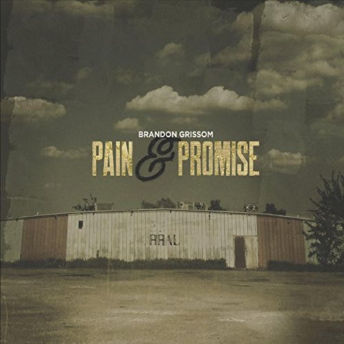 Play Pain & Promise by Brandon Grissom on Amazon Music