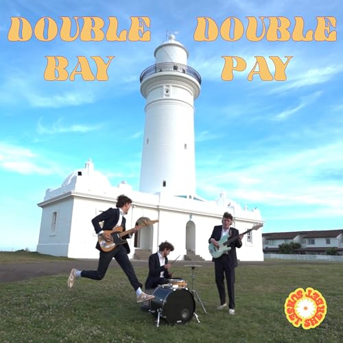 Écouter Double Bay Double Pay par Sunset Sherbet sur Amazon Music Unlimited