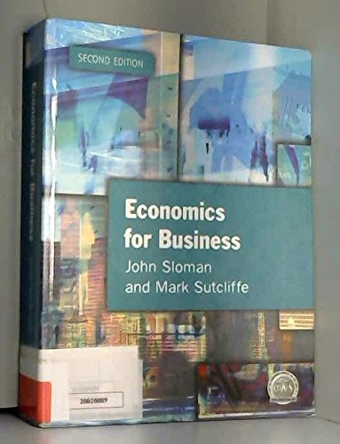 Economics for Business: John Sloman, Mark Sutcliffe: 9780273651871 ...