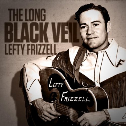 The Long Black Veil by Lefty Frizzell on Amazon Music - Amazon.co.uk