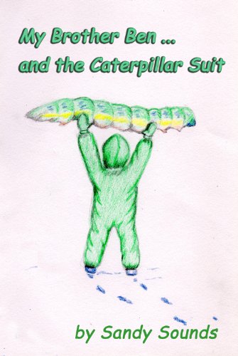 Amazon.com: My Brother Ben ... and the Caterpillar eBook : Sounds ...