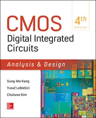 CMOS Digital Integrated Circuits Analysis & Design: Kang, Sung-Mo ...