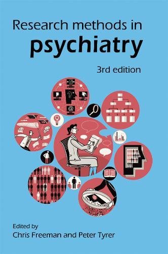Research Methods in Psychiatry: 9781904671336: Medicine & Health ...