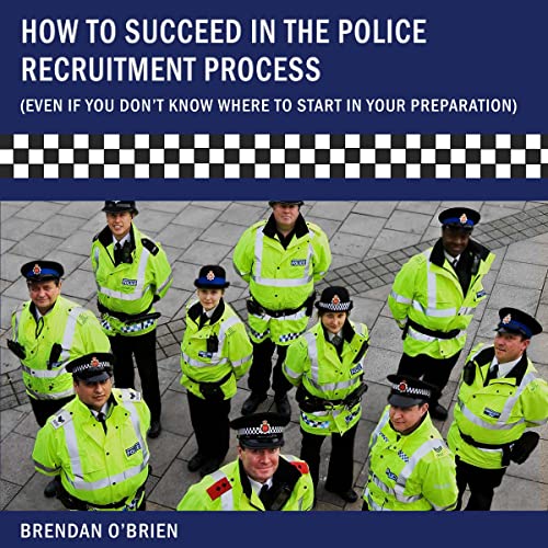 How 2 Become a Police Officer: The Ultimate Insider's Guide to Passing ...